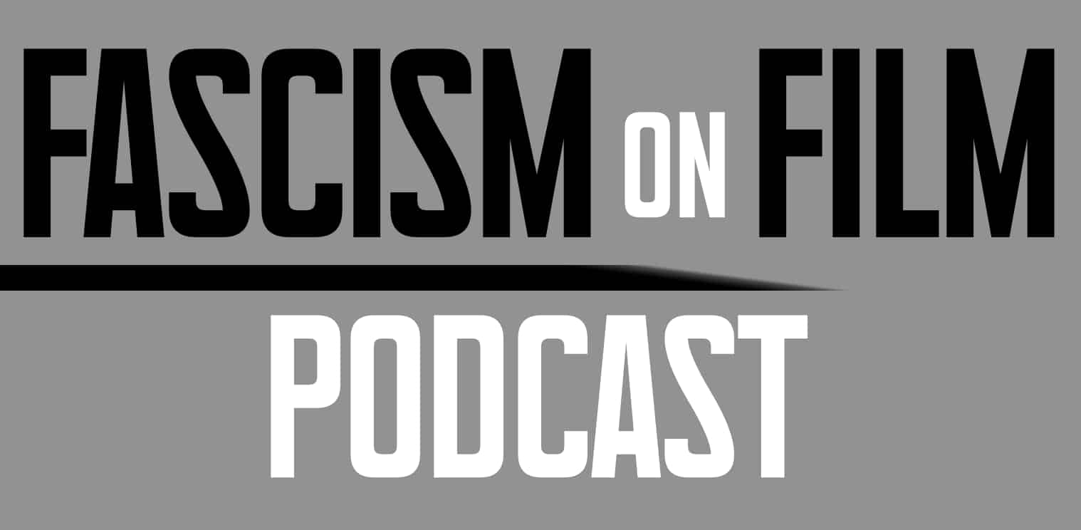 Listen | Fascism on Film